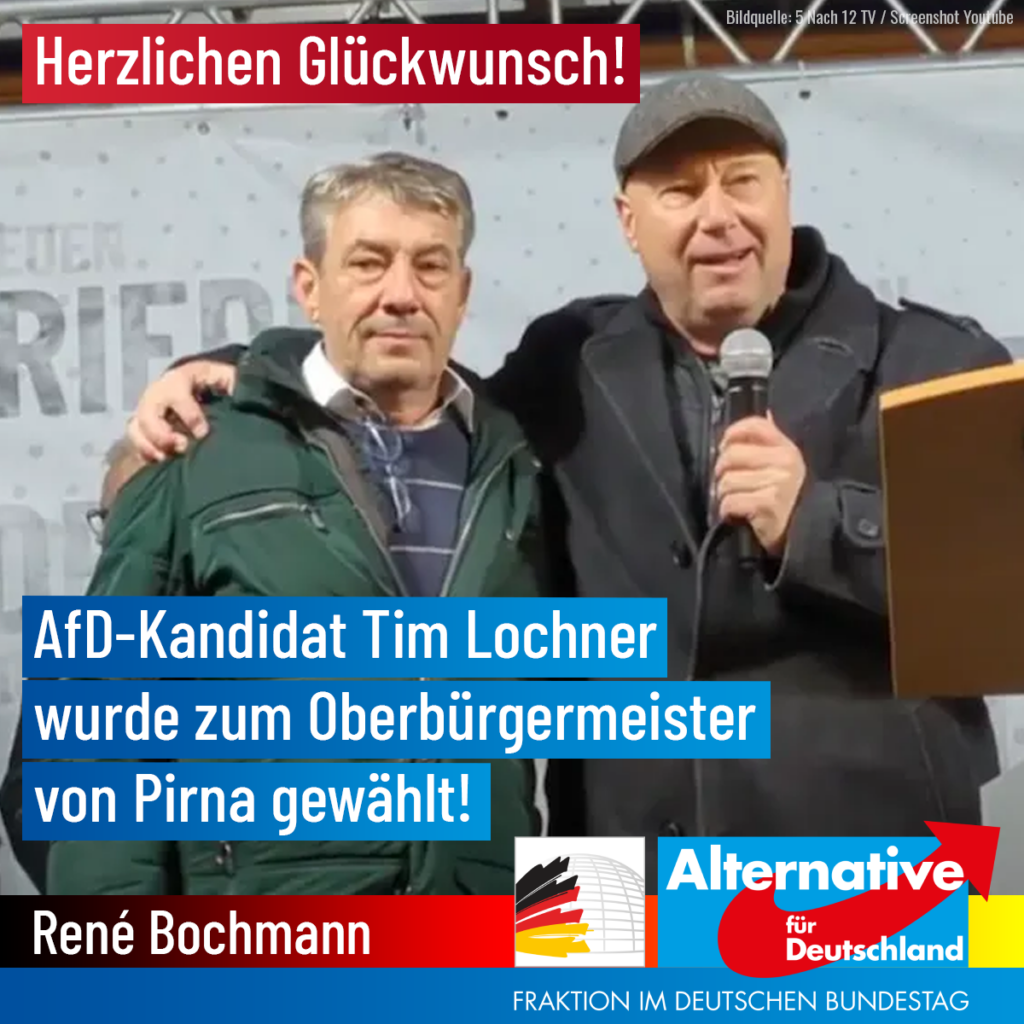 Tim Lochner ist AfD-Oberbürgermeister von Pirna! +++ – René Bochmann
