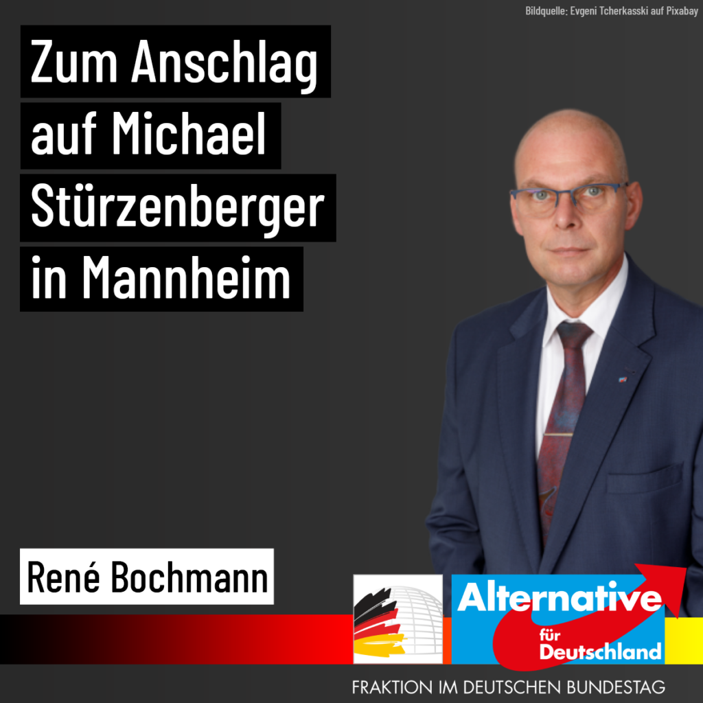 Zum Anschlag auf Michael Stürzenberger +++ – René Bochmann